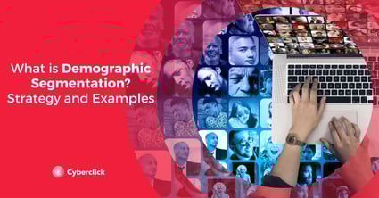 What is Demographic Segmentation? Strategy and Examples